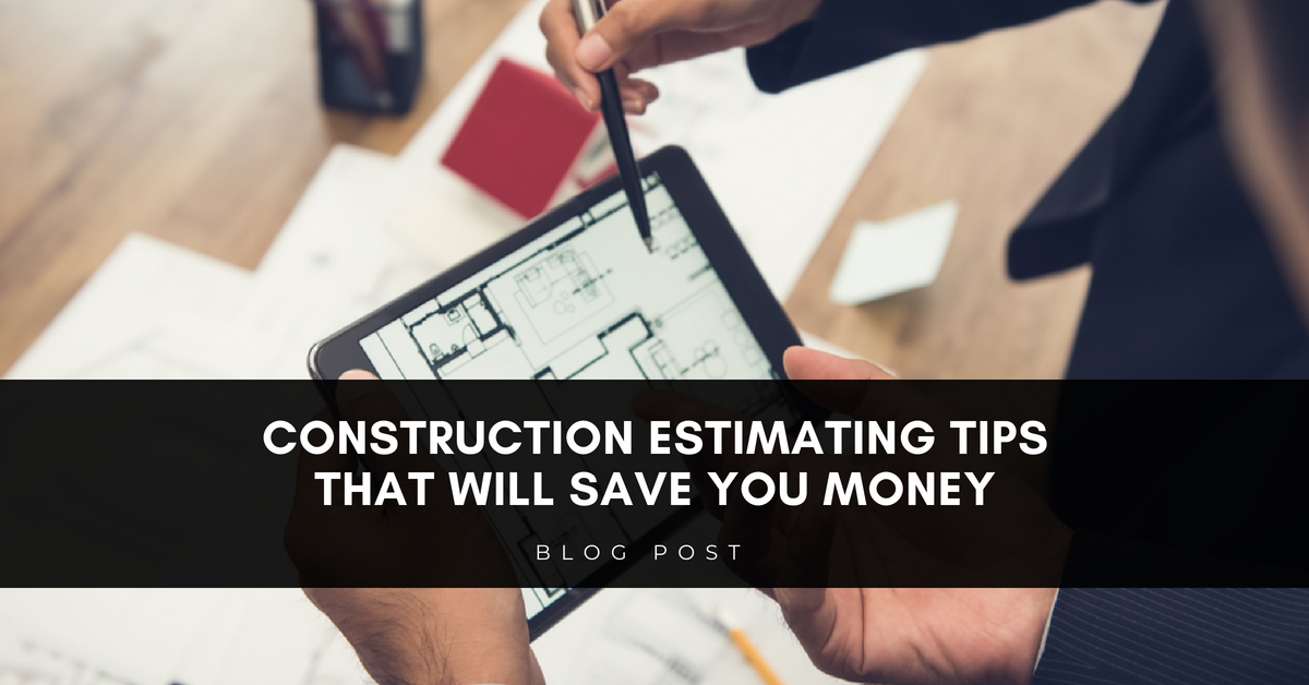 Construction Estimating Tips That Will Save You Money - Chest Constructions